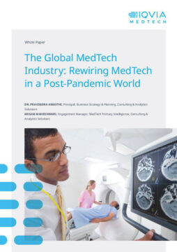 The Global Medtech Industry: Rewiring Medtech in a Post-Pandemic World - AdvaMed®