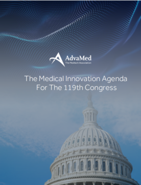 The Medical Innovation Agenda for the 119th Congress - AdvaMed®