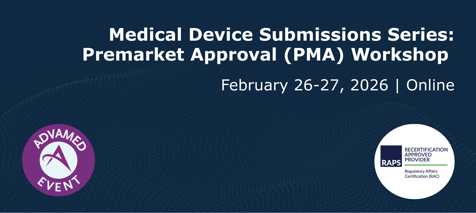 Medical Device Submissions Series: Premarket Approval (PMA) Workshop ...